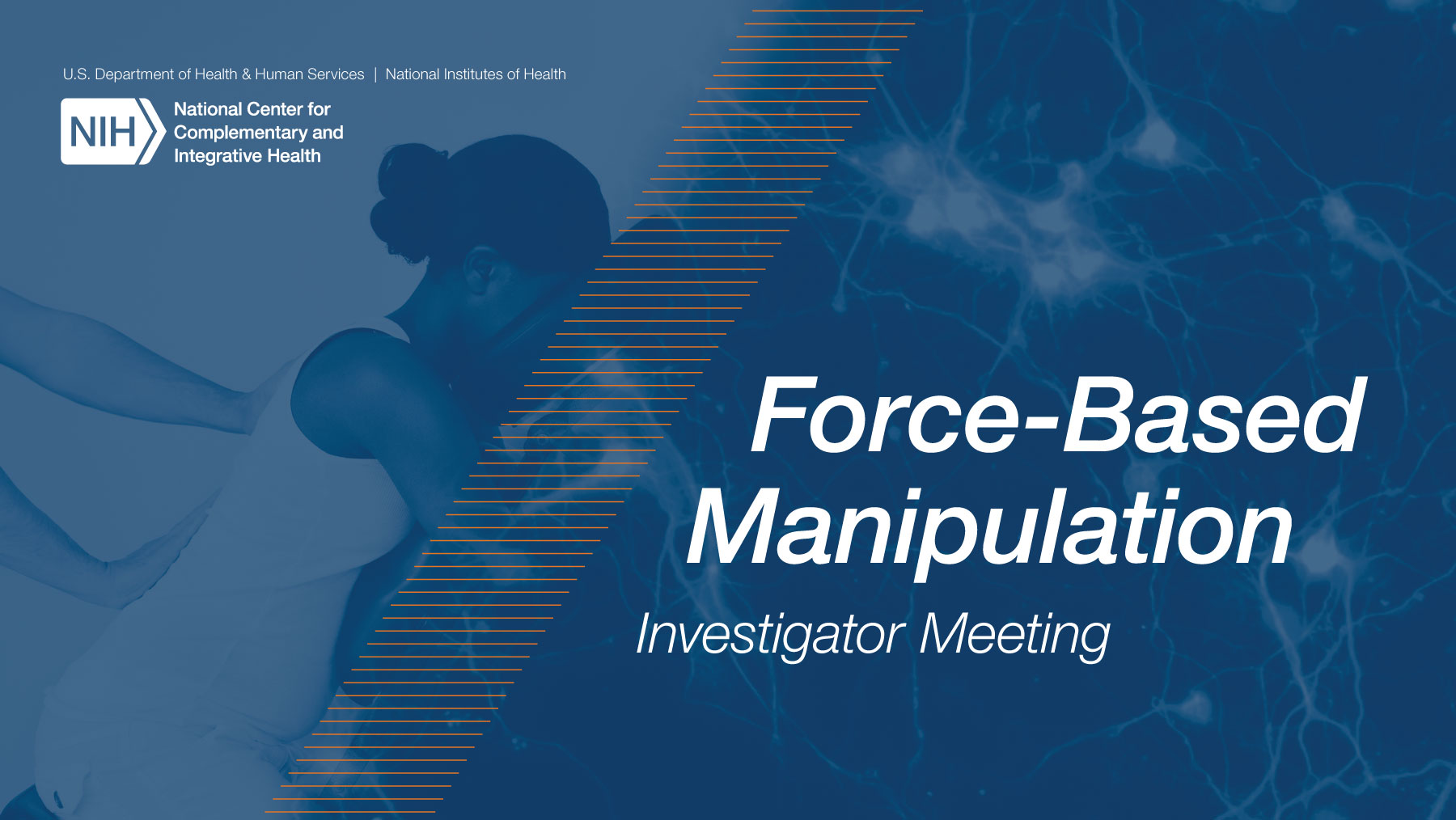 2024 Annual Force-Based Manipulation Investigator Meeting | NCCIH